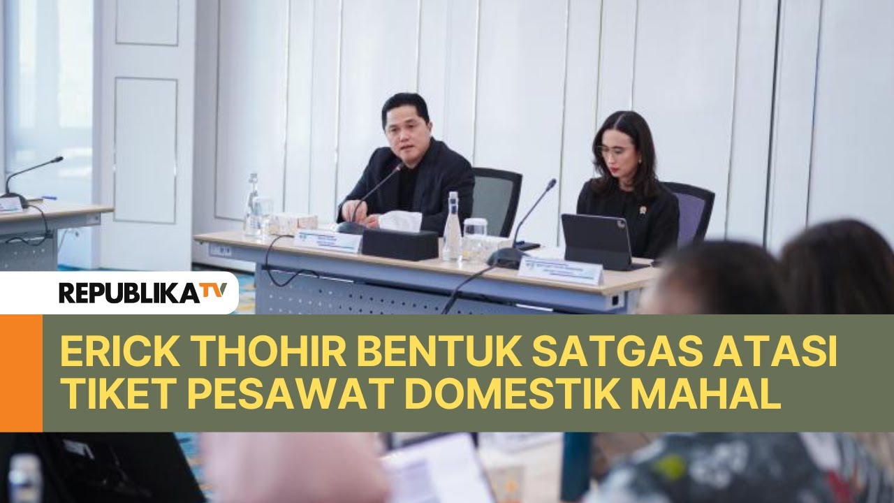Erick Thohir Bakal Bentuk Satgas Atasi Tiket Pesawat Domestik yang Mahal