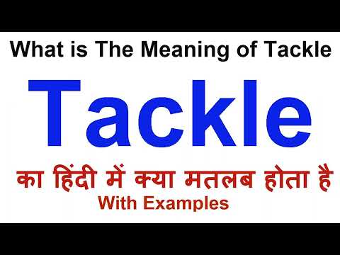 Tackle Meaning in Hindi | Tackle Definition | Tackle Ka Matlab Kya Hota Hai | Tackle in Hindi