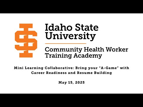 Mini-Learning Collaborative: Community Health Worker Career Readiness and Resume Building, May 2025