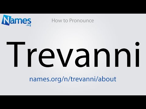 How to Pronounce Trevanni