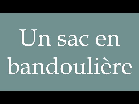 How to Pronounce ''Un sac en bandoulière'' (A shoulder bag) Correctly in French
