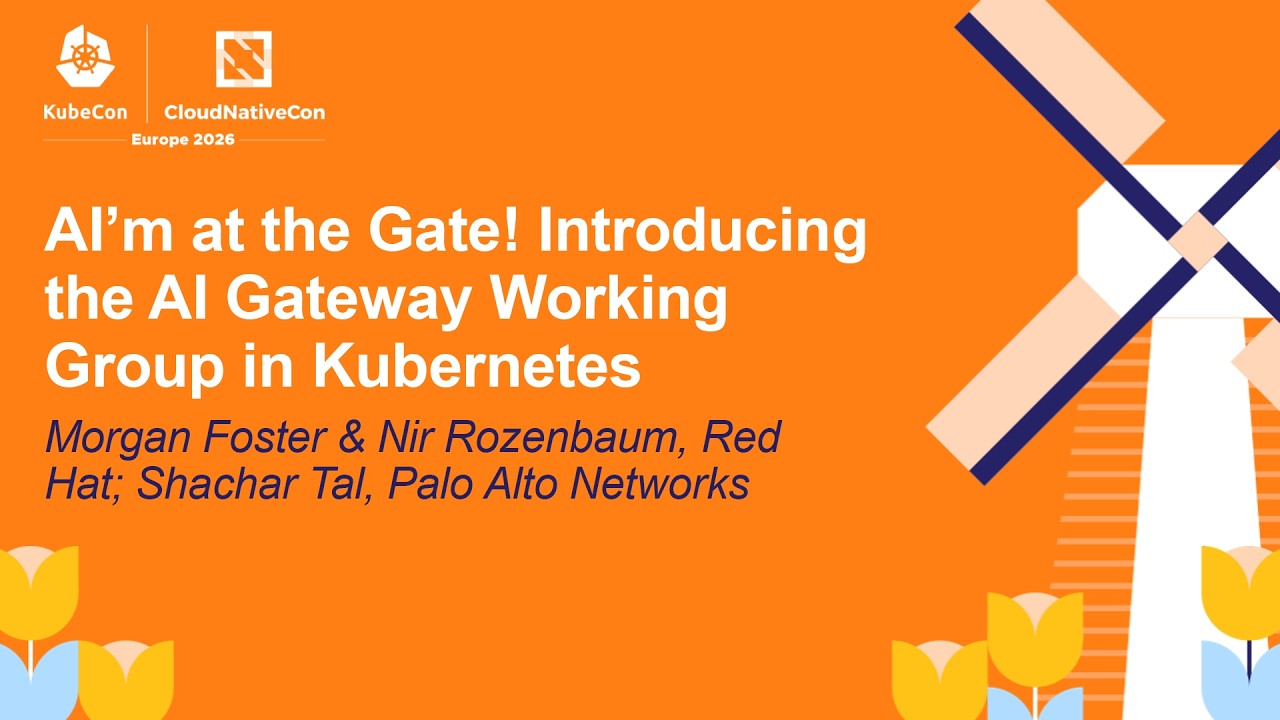 AI'm at the Gate! Introducing the AI Gateway Working G... Morgan Foster, Nir Rozenbaum & Shachar Tal