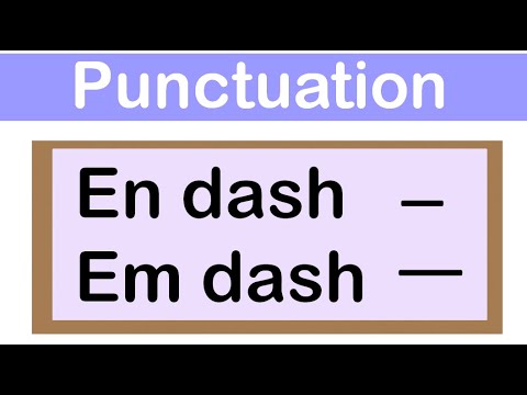 EN DASH and EM DASH - English grammar - How to use punctuation ...