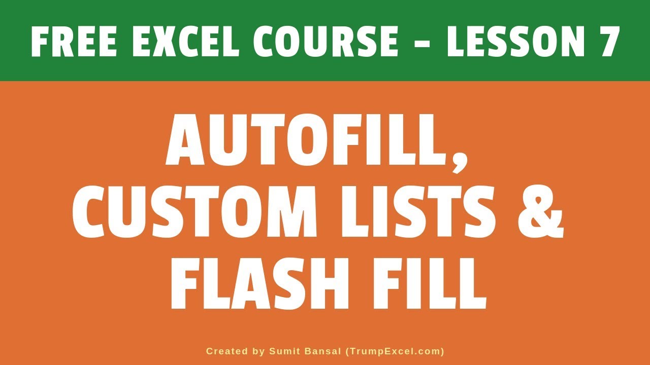 [FREE EXCEL COURSE] Lesson 7 - Auto-fill, Custom Lists, and Flash Fill
