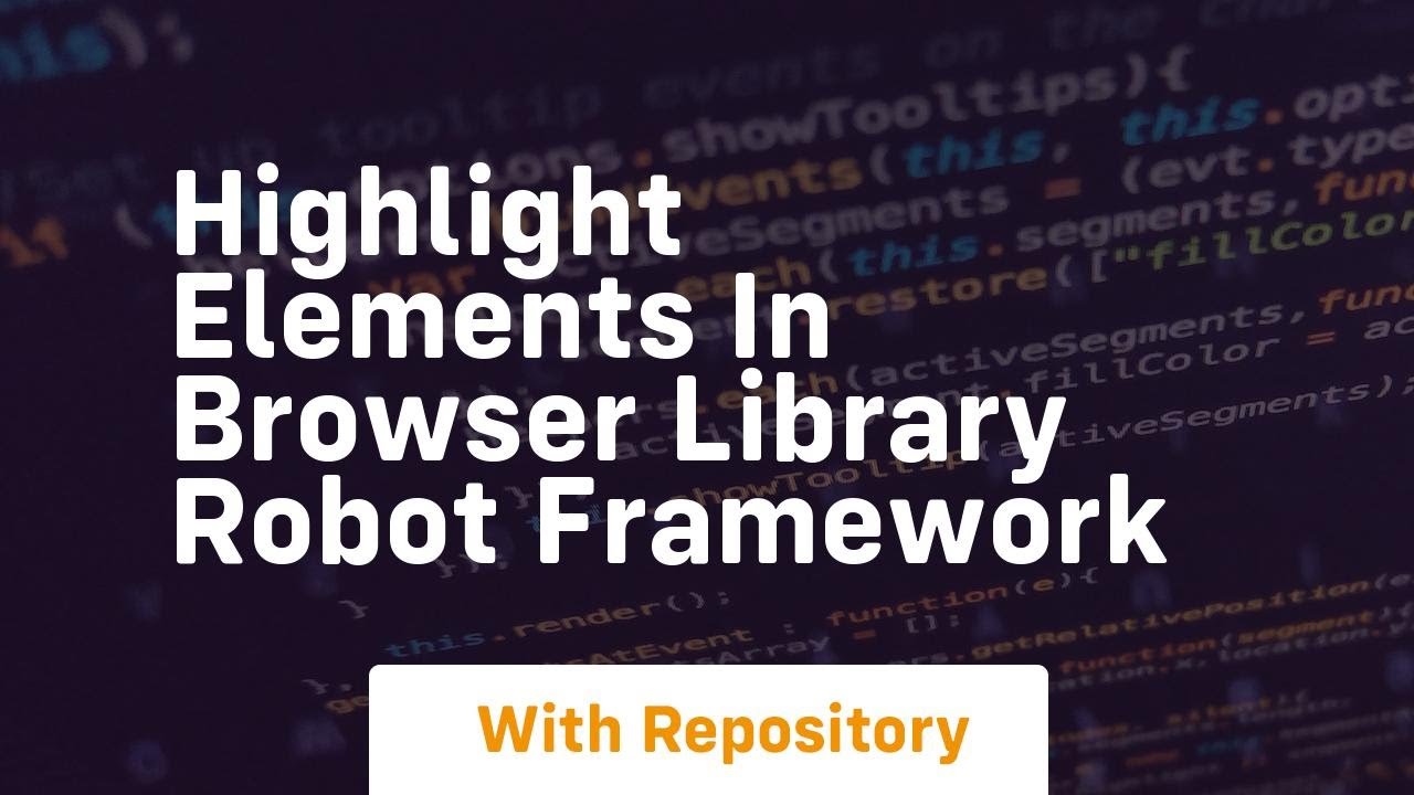 highlight elements in browser library robot framework