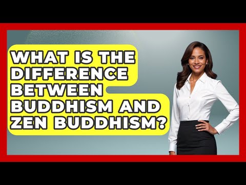 What Is The Difference Between Buddhism And Zen Buddhism? - Japan Past and Present