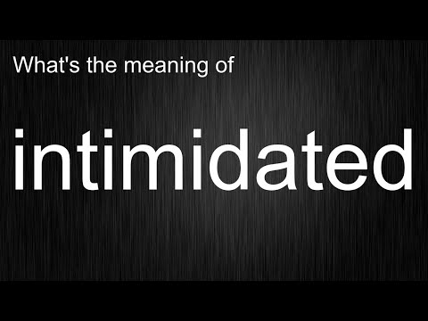 No More Confusion! Explaining "intimidated" Meaning, Teaching You Standard British Pronunciation!