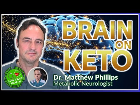 027: REWIRING the BRAIN with KETOGENIC THERAPY - Brain Doctors' Insights (with Dr. Matthew Phillips)