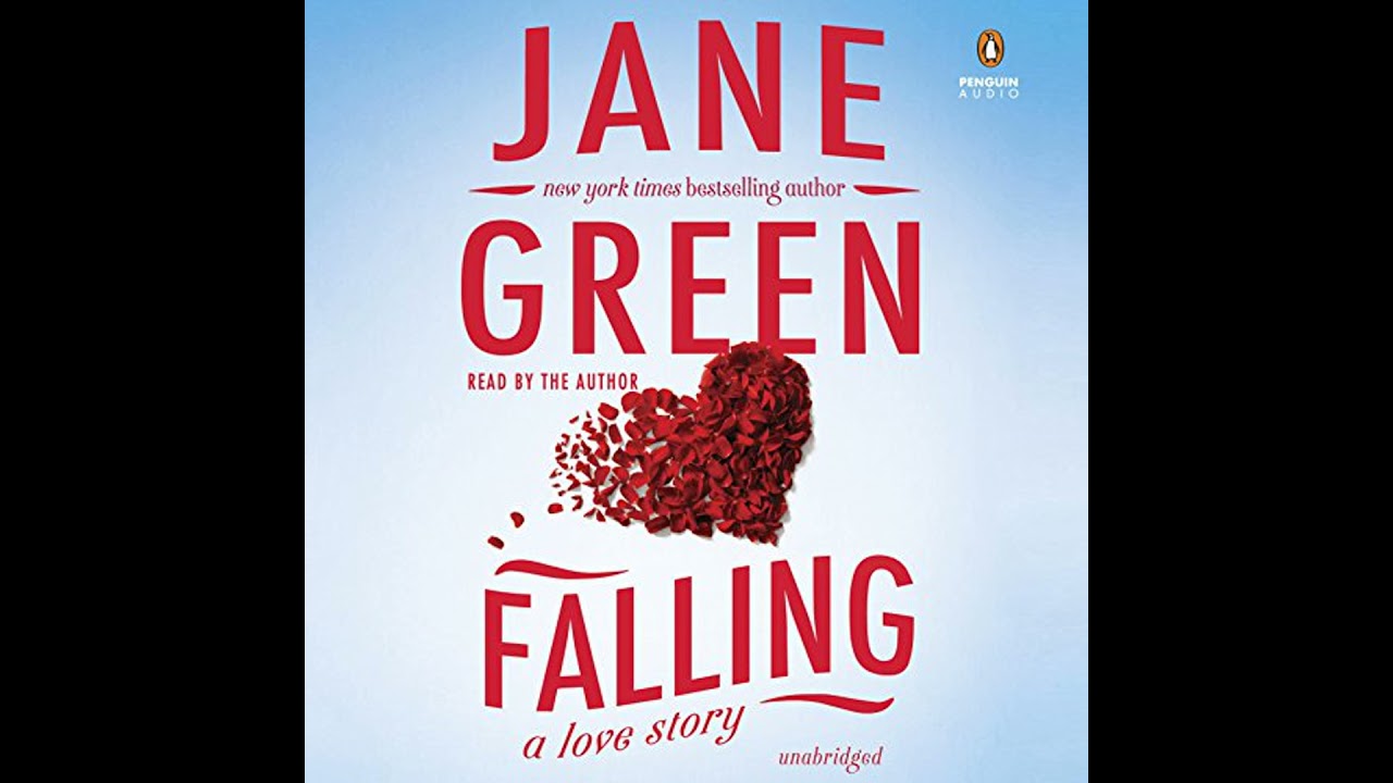 Falling by Jane Green | Full Audiobook
