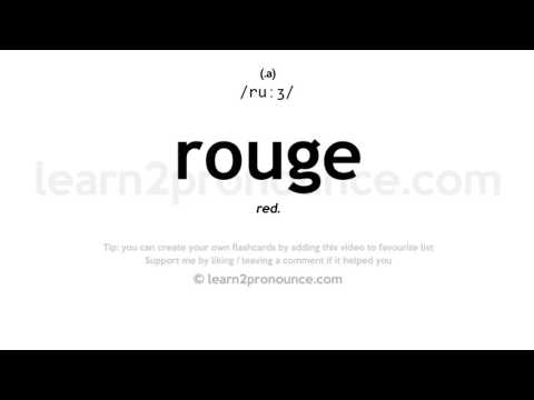 Pronunciation of Rouge | Definition of Rouge