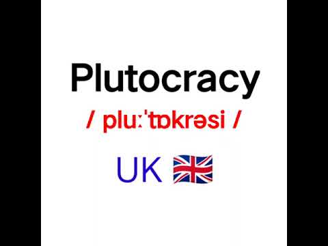 How to pronounce " Plutocracy " ? British Accent ( correctly )