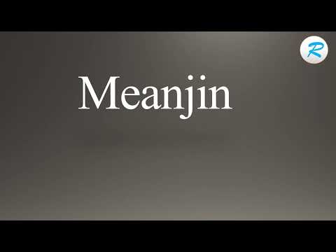 How to pronounce Meanjin