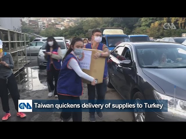 Taiwan quickens delivery of supplies to Turkey - Focus Taiwan