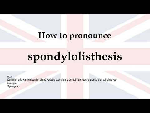 How to pronounce 'spondylolisthesis' + meaning