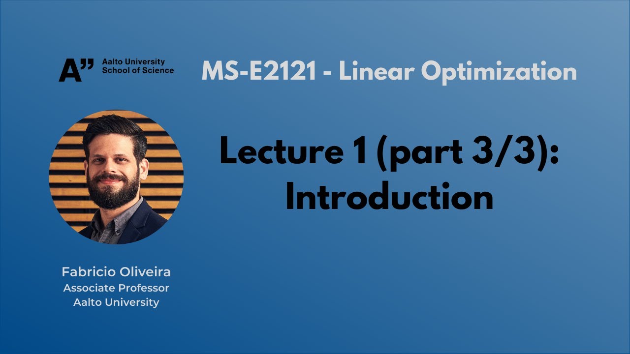MS-E2121 - Linear Optimization - Lecture 1.3
