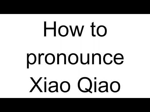 How to Pronounce Xiao Qiao (Chinese)