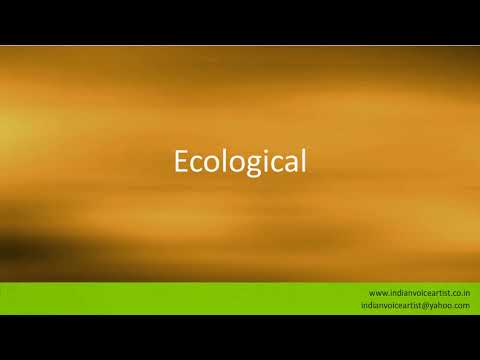 Pronunciation of the word(s) "Ecological".