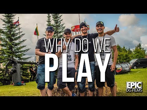 Epic DG Films - Why Do We Play