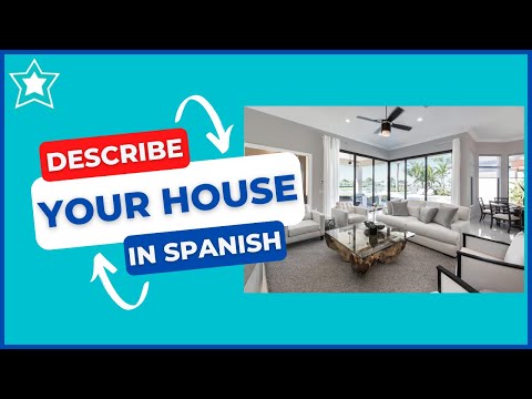 HOW TO DESCRIBE YOUR HOUSE IN SPANISH 👌