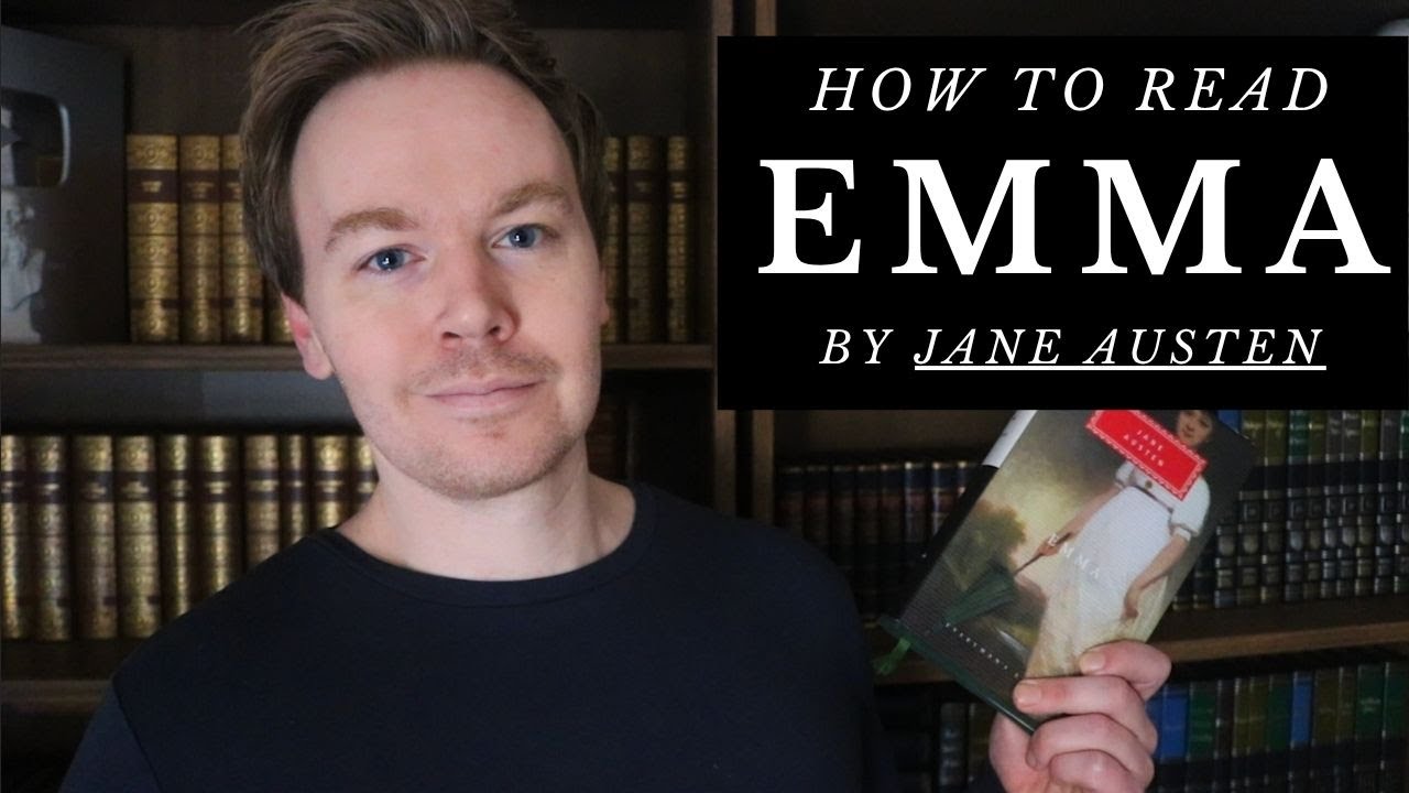 How to Read Emma by Jane Austen