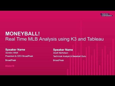 MONEYBALL! Real Time MLB Analysis Using K3 and Tableau