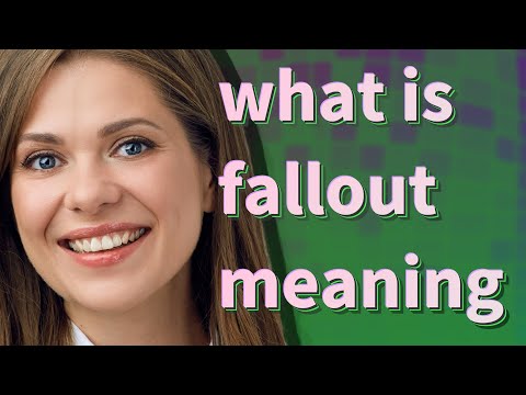 Fallout | meaning of Fallout