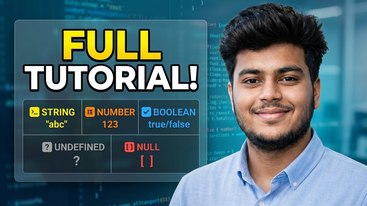 Data Types Full Tutorial in Hindi | String, Number, Boolean, Undefined, Null - Data Types Explained