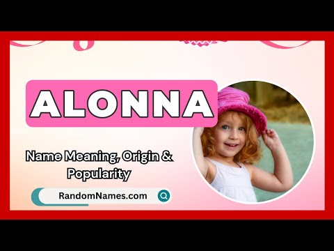 Alonna - Baby Girl Name Meaning, Origin & Popularity - RandomNames.com