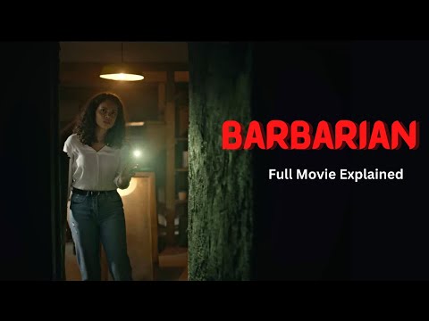 Barbarian (2022) Full Movie explained