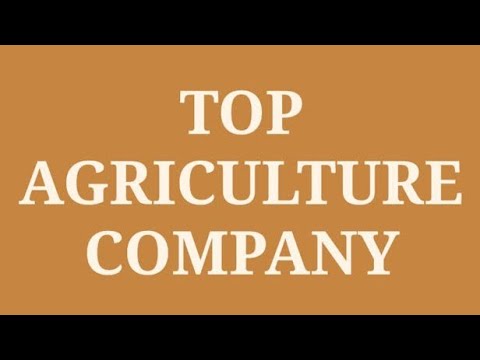 List of Top 10 Agricultural Companies