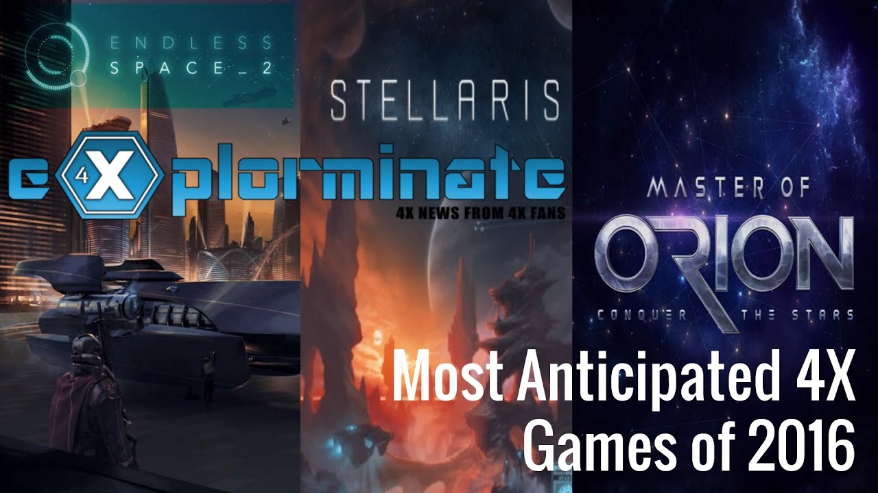 Most Anticipated 4X Games of 2016