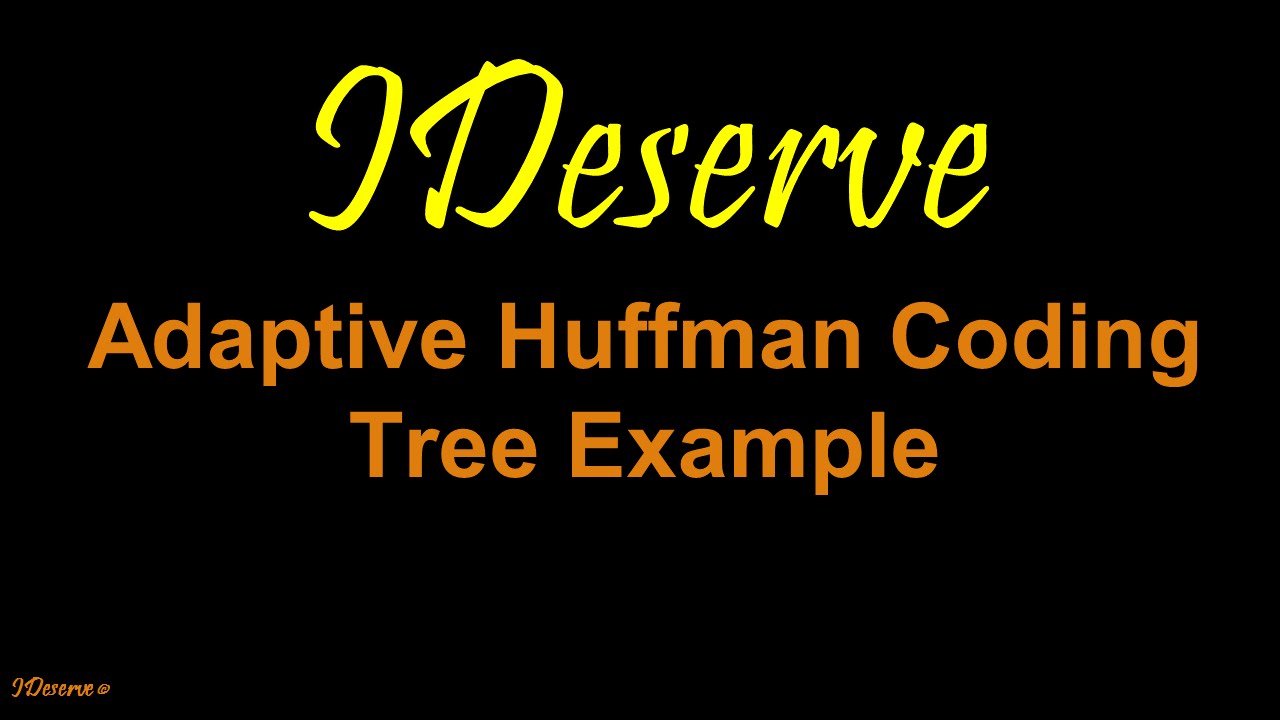 Adaptive Huffman Coding Tree Example