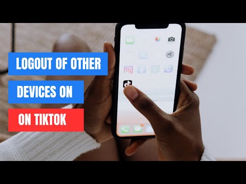 How To Logout Of Other Devices On TikTok | Quick & Easy Guide