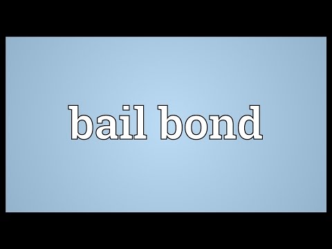 Bail bond Meaning