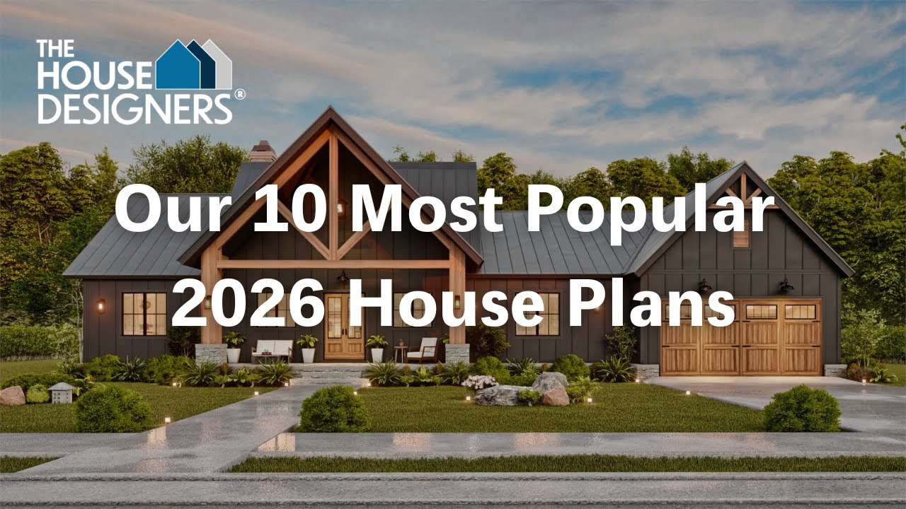 Our 10 Most Popular 2026 House Plans