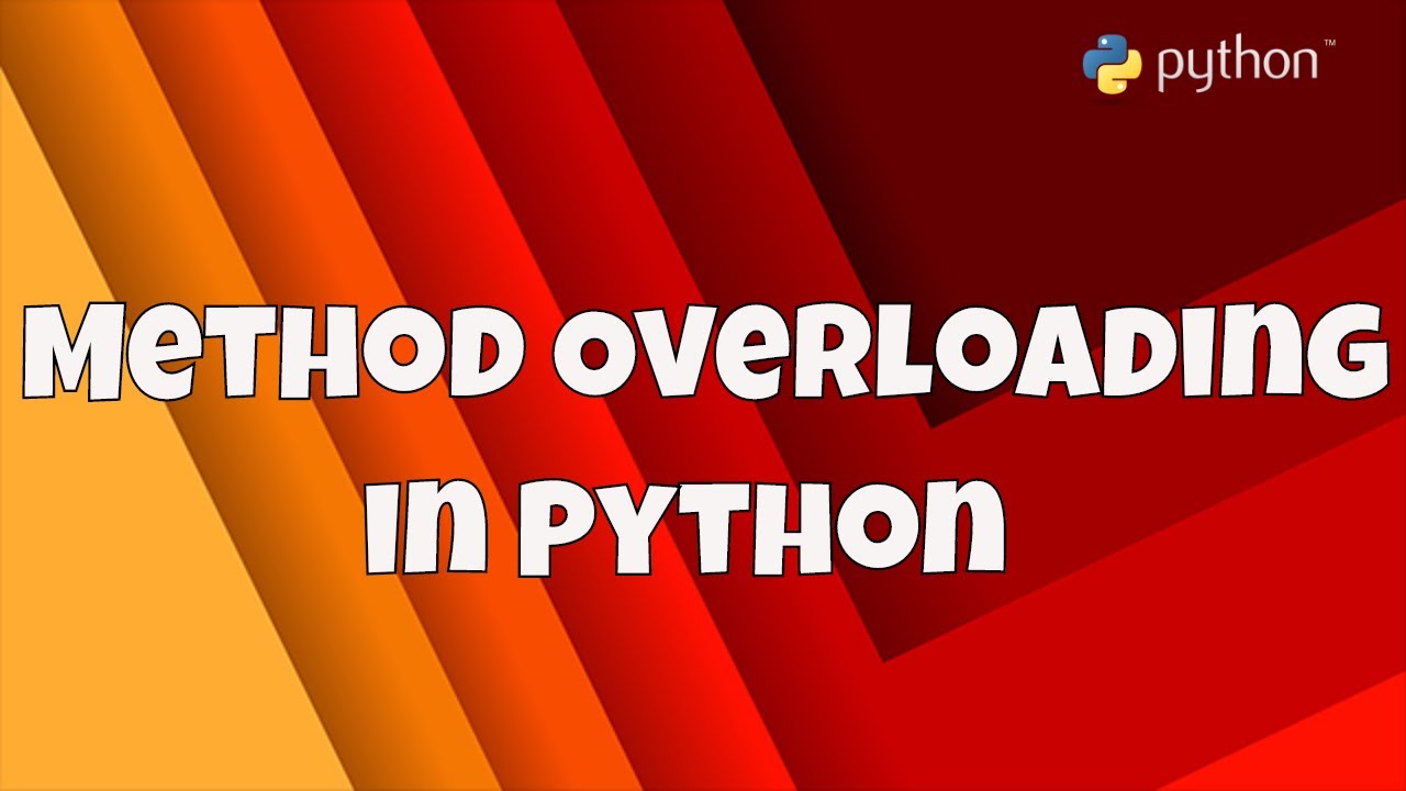 #27 Getting Start With Python | Method Overloading in Python