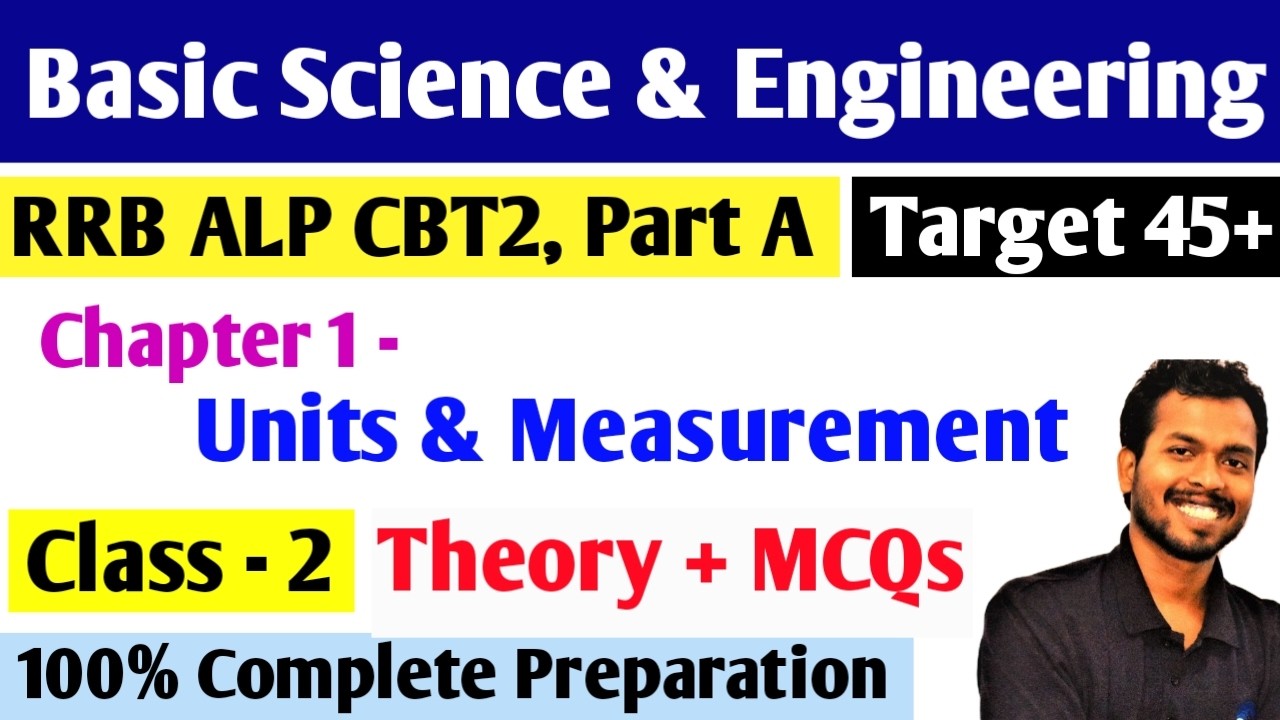 Basic Science and Engineering for ALP CBT2 | Class - 2 | Units and Measurements | Theory +  MCQs