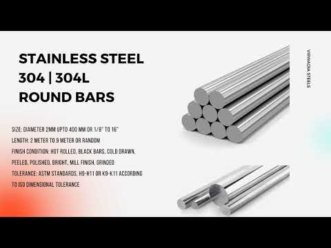 STAINLESS STEEL 304/304L ROUND BARS IN CHENNAI- VIRWADIASTEELS@GMAIL.COM