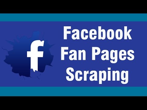 Facebook Fan Page Scraper - How To Scrape FB pages in minutes