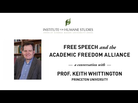 Keith Whittington Discusses the Academic Freedom Alliance and Free Speech