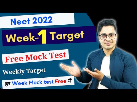 Neet 2022 Week 1 Target | Free Mock test For Neet 2022 | free test series for neet 2022 Exam