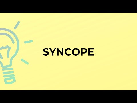 What is the meaning of the word SYNCOPE?