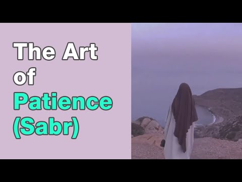 What Is the Real Definition of Sabr (Patience)?