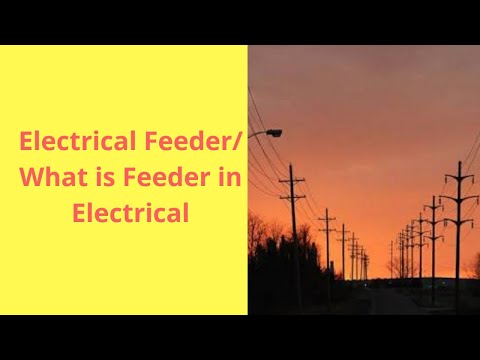 Electrical Feeder/What is Feeder in Electrical 🔥🔥
