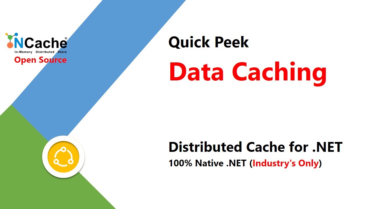 Data Caching with NCache (Quick Peek)