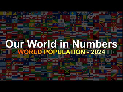 Our World in Numbers - World Population 2024
