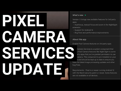 Google Pixel Camera Services v1.1 Adds Support for Android 14, AutoFocus, Manual Focus & Zoom