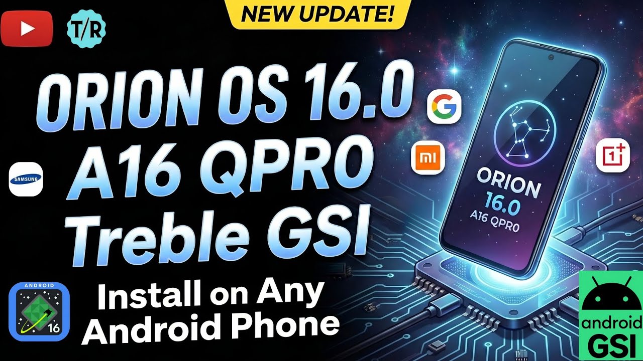 ORION OS 16.0 A16 QPR0 Treble GSI | Install on Any Android Phone #OrionOS #android16  #TrebleGSI