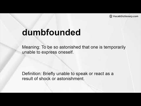 dumbfounded Meaning