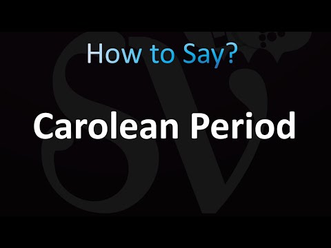 How to Pronounce Carolean Period (Era)